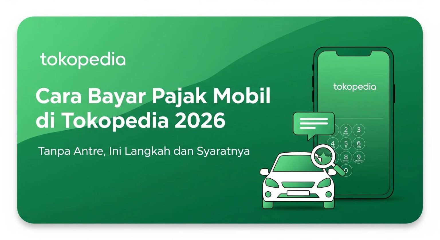 Cara Bayar Pajak Mobil di Tokopedia 2026 Tanpa Antre, Ini Langkah dan ...